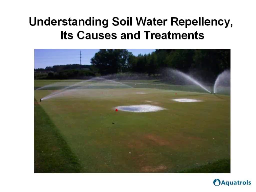 Understanding Water Repellency: Its Causes & Treatments - Webinar ...