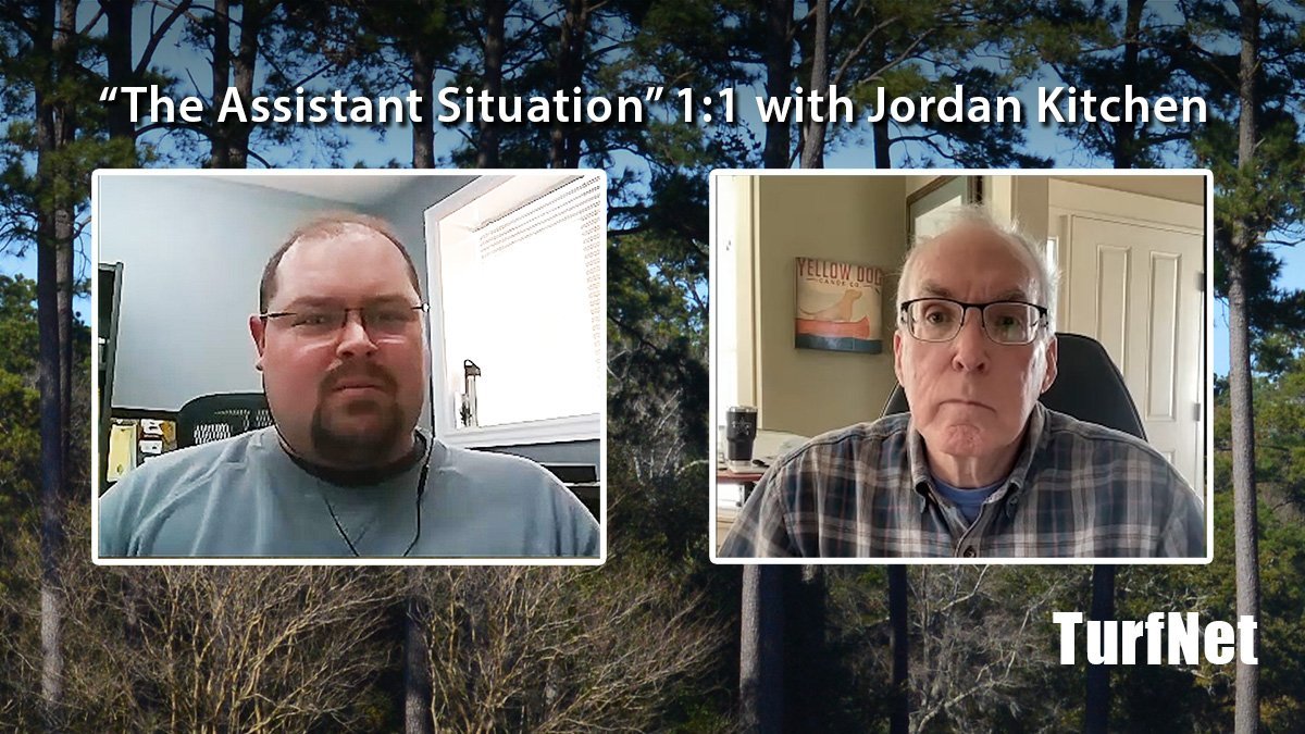 1:1 with Jordan Kitchen - The "Assistant Situation" - TurfNet