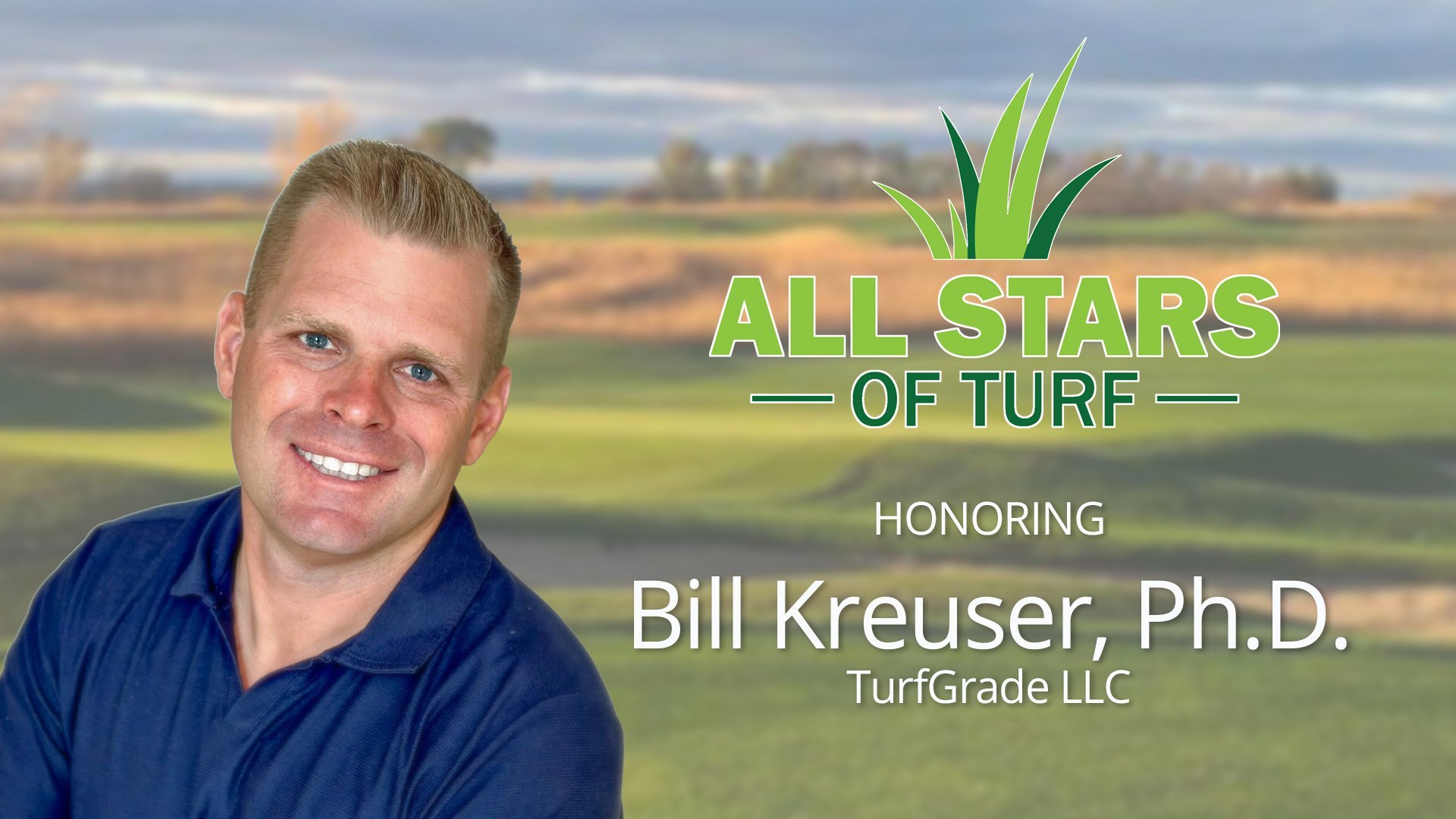 Bill Kreuser, Ph.D., TurfGrade LLC - All Stars of Turf - TurfNet